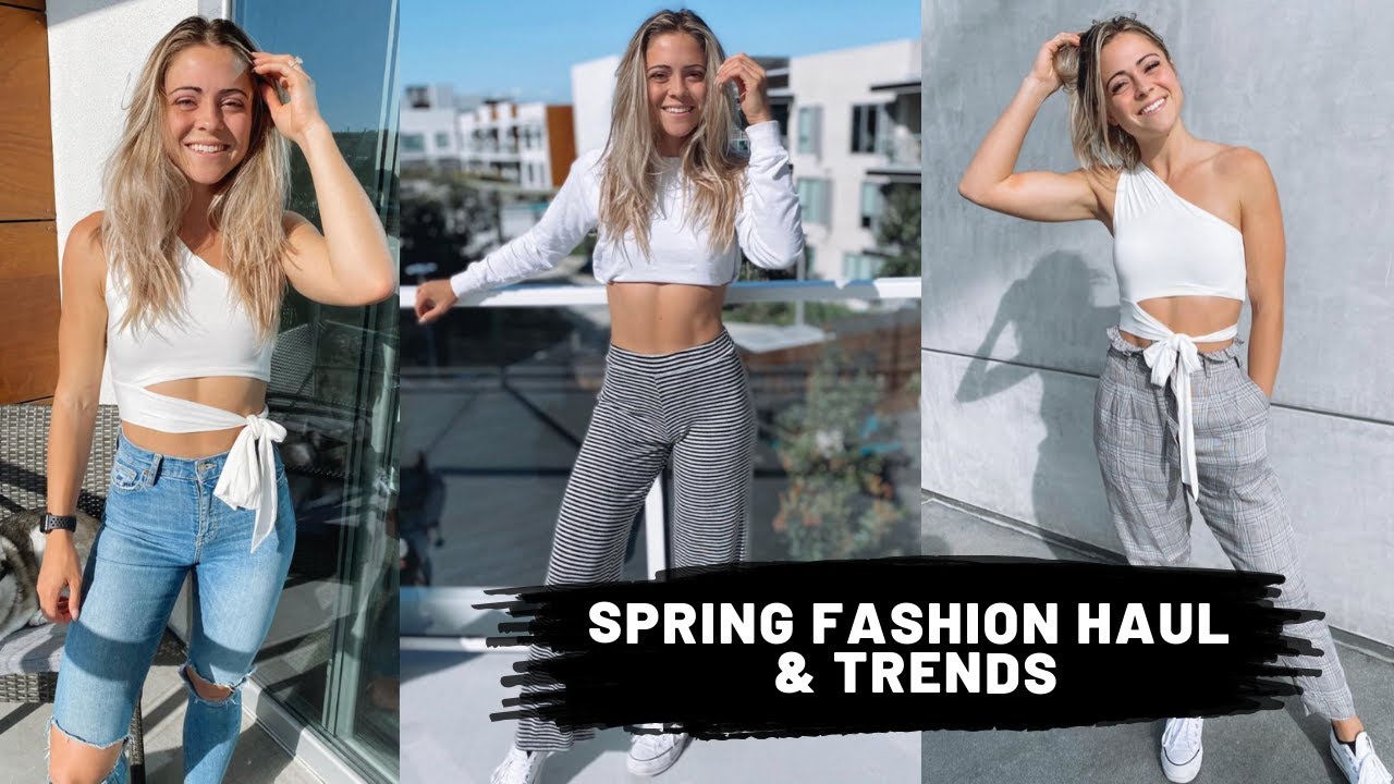 SPRING FASHION HAUL & TRENDS | Whats new?! - YouTube