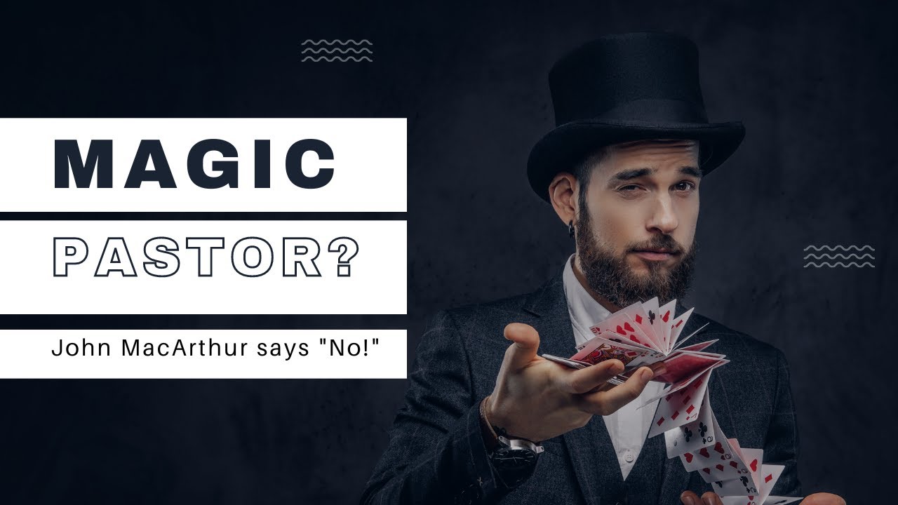 The Magic Pastor Doulos Quotes 20 John Macarthur Youtube