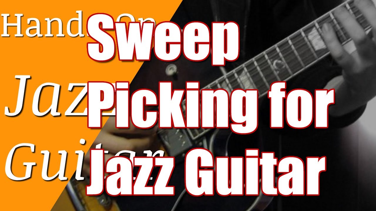 Jazz Guitar Hands On Lesson #11 - Sweep Picking for Jazz Guitar - YouTube