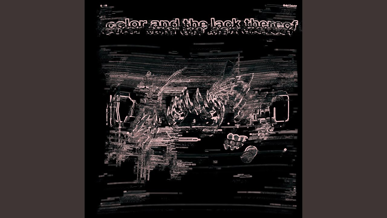 color and the lack thereof - YouTube