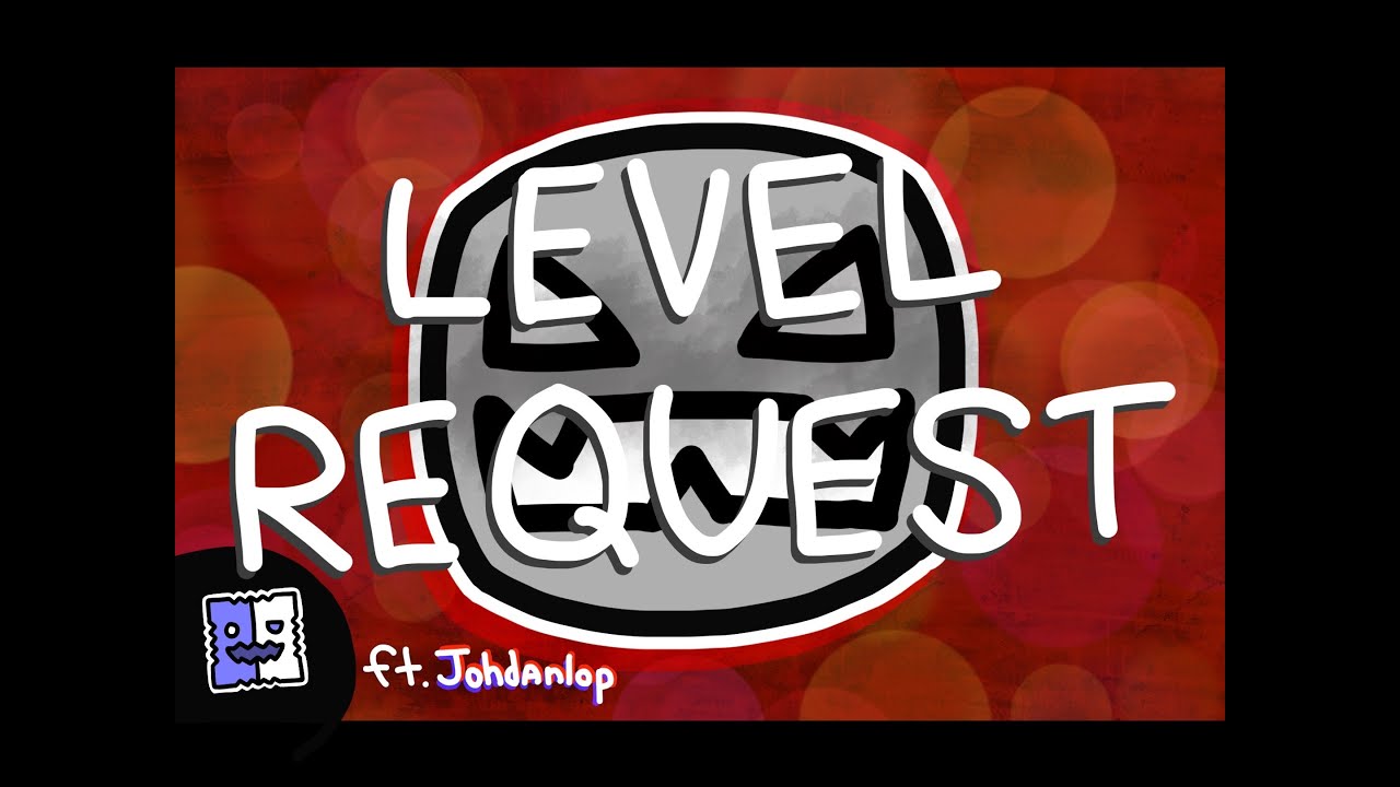 (10 HOURS) Geometry Dash Level Request! |iLordDarkGod| Geometry Dash 2.113 {Forms in Description ...