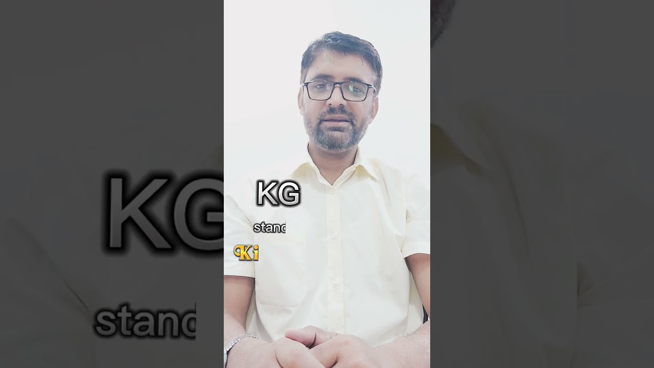 Abbreviations KG Stand For YouTube