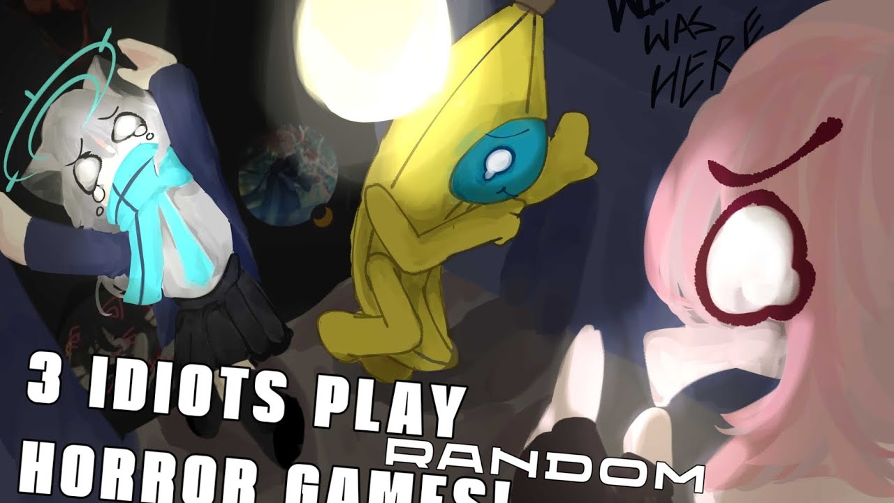 - 3 Idiots playing random horror games! - FT: @GM_Rin @iam_Aleph ...