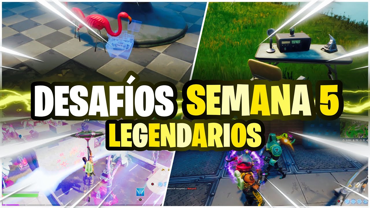 Como Completar Todos Los Desafios Legendarios De La Semana 5 De La