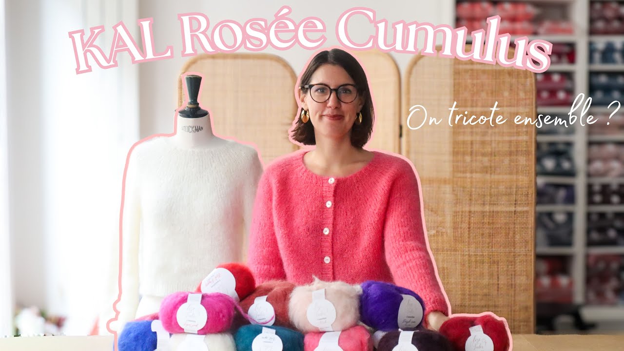 🎀 KAL Rosée Cumulus – On tricote ensemble ! 🎀 - YouTube