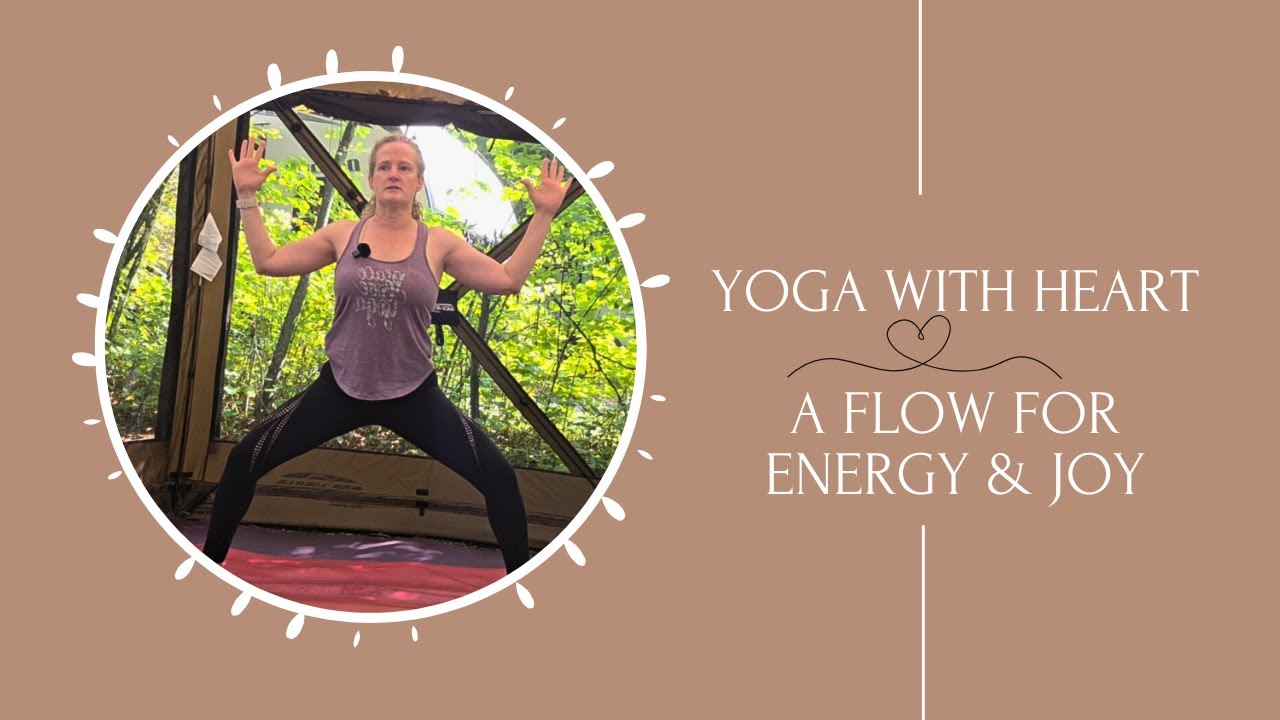 Yoga with Heart: A Flow for Energy & Joy - YouTube