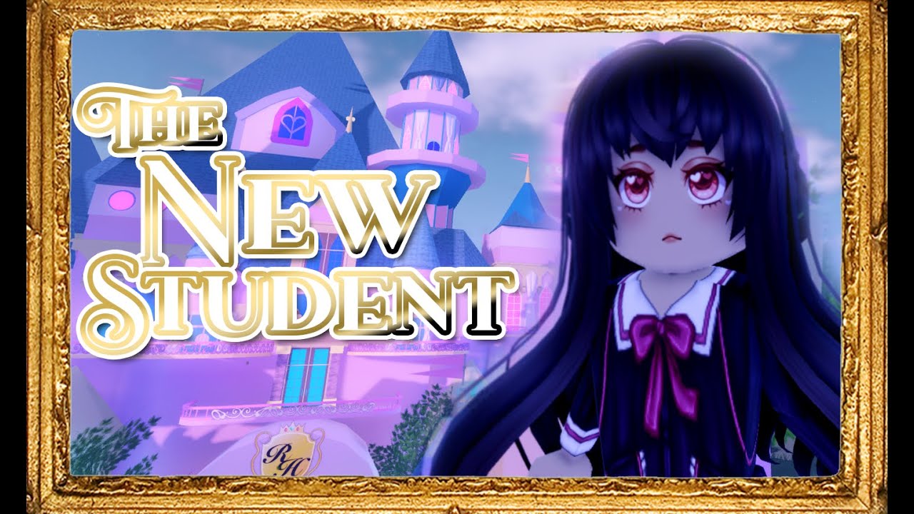 THE NEW STUDENT | Royale High Roleplay - YouTube