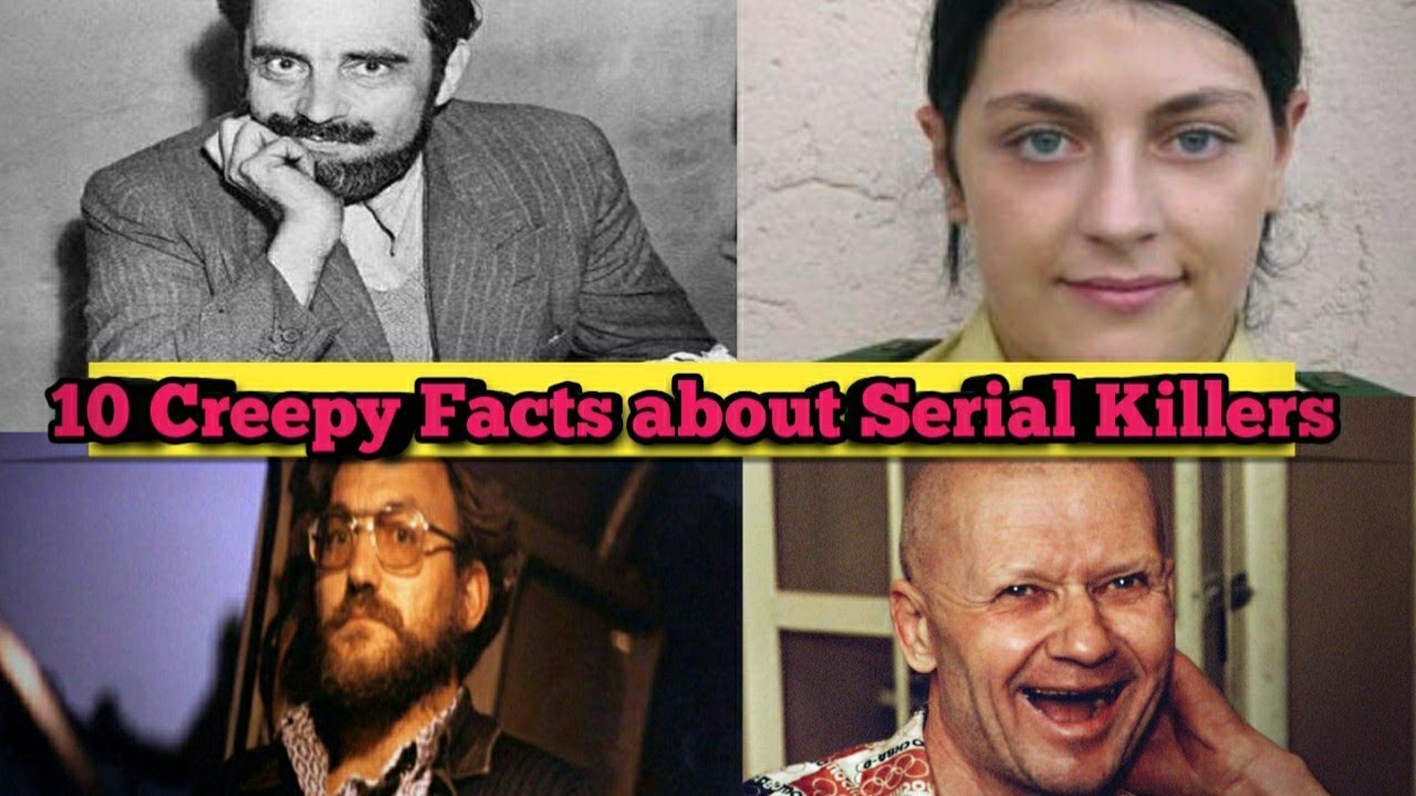 Creepy Facts about Serial Killers || Part 1 || - YouTube