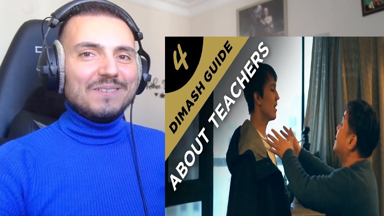 ⭐ THE ULTIMATE DIMASH GUIDE (PART-4) • About Teachers Reaction - YouTube