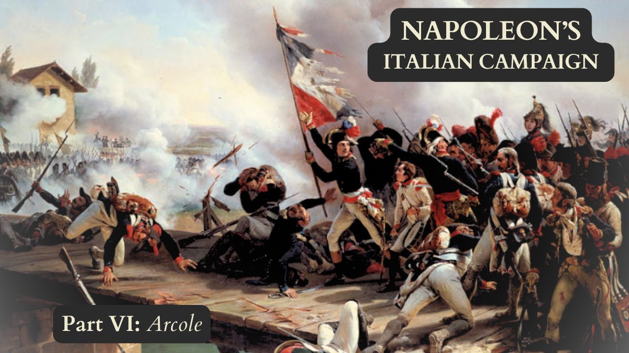 Napoleon Documentary (Part 13): Italian Campaign - Arcole - YouTube