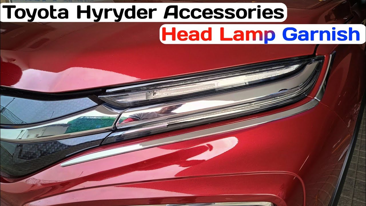 Hyryder Head Lamp Garnish 😯 !! Toyota Hyryder Chrome Accessories ...