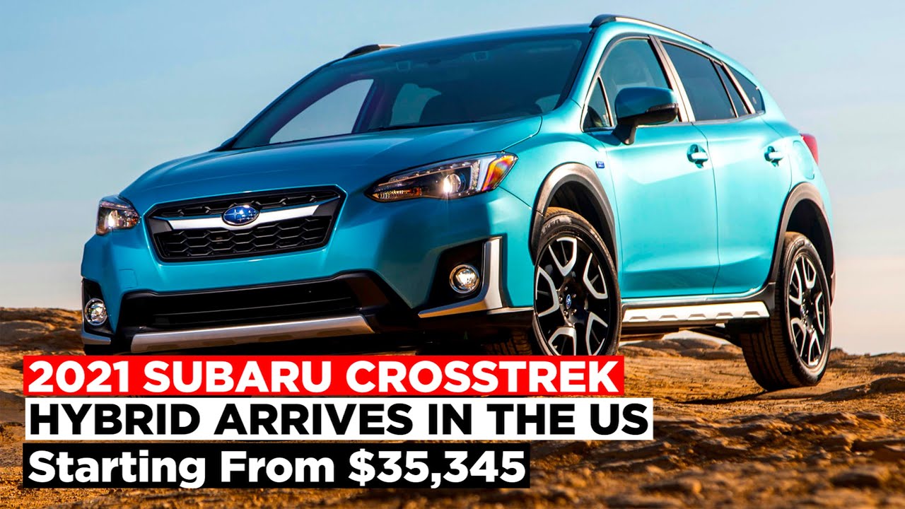 2021 Subaru Crosstrek - Hybrid Arrives In The US - YouTube
