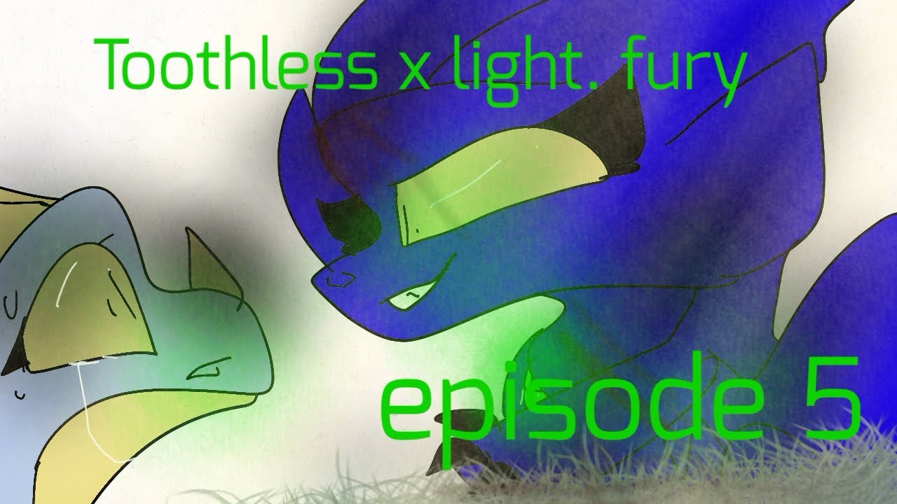 Toothless x Light Fury Ep 5 - YouTube