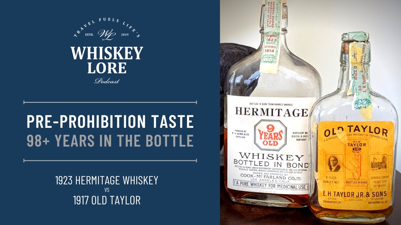 🥃 TASTING 8: Pre-Prohibition Whiskey Tasting: 1917 Old Taylor and 1923 ...