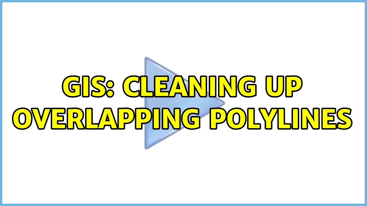 Gis Cleaning Up Overlapping Polylines 2 Solutions Youtube
