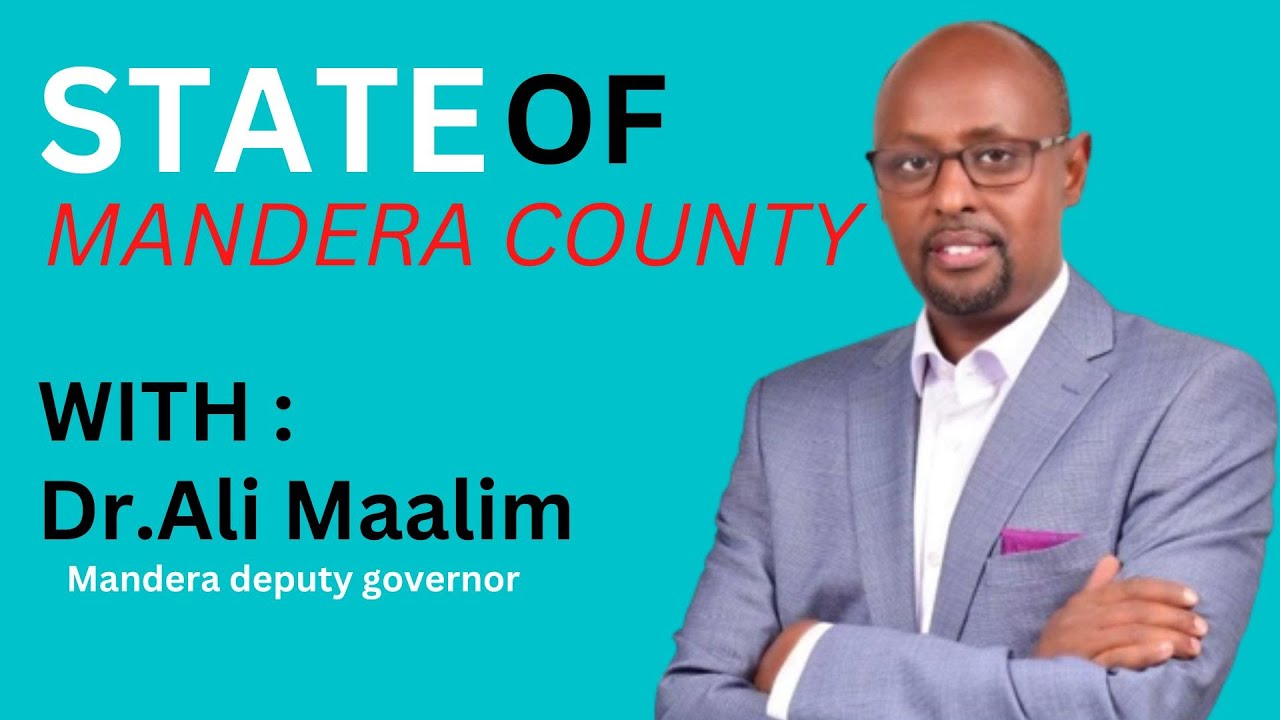 State Of Mandera County YouTube state-of-mandera-county-youtube
