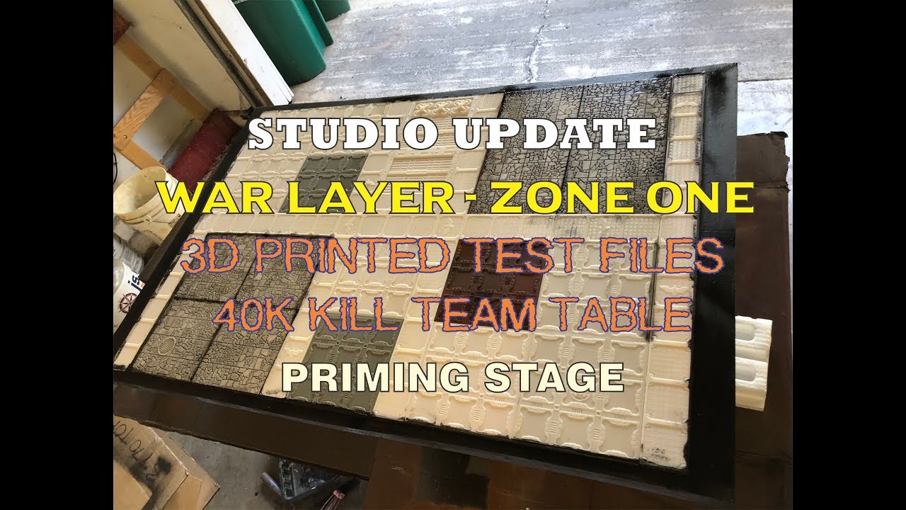 3D Printed KILL Team Table Priming War Layer -Zone One test files ...
