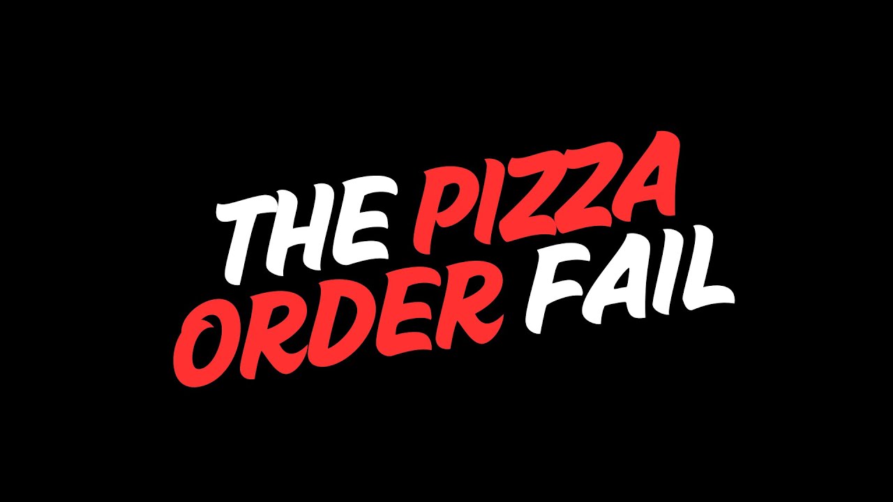 The Pizza Order Fail 🍕🤡 - YouTube