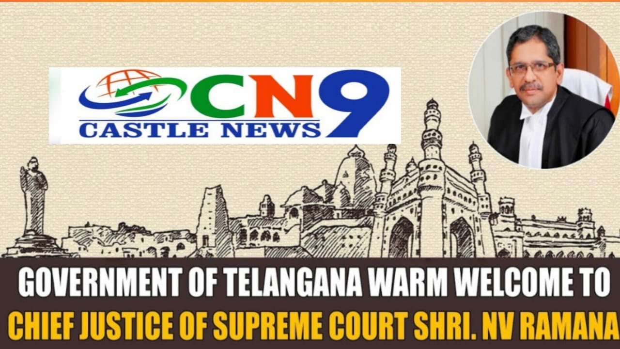 Govt of Telangana Accord Warm Welcome to Chief Justice of Supreme Court ...