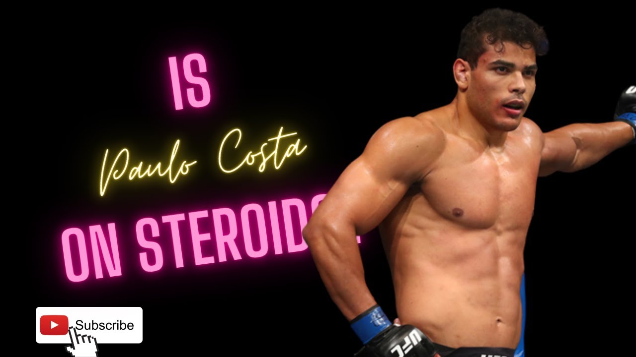 Is PAULO COSTA On STEROIDS? - YouTube
