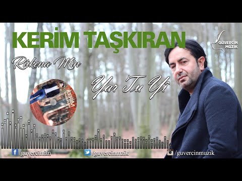 Kerim Taşkıran - Yar Tu Yi [Official Video Güvercin Müzik ©]