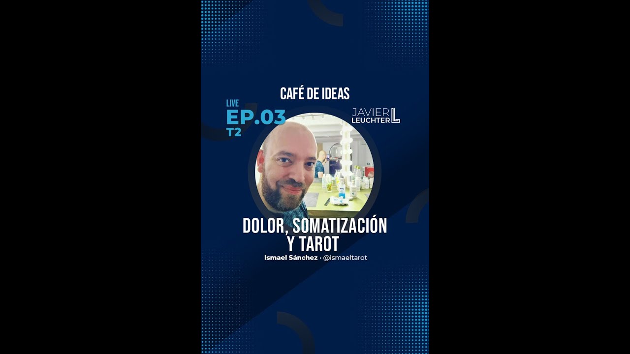 51 Dolor, Somatización y Tarot | Ismael Sánchez - YouTube