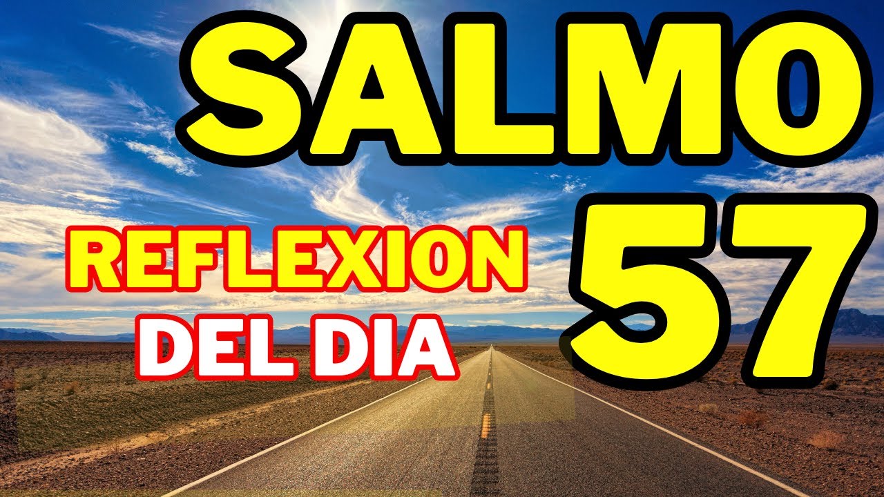 Salmo 57 - Sobre toda la tierra sea tu gloria (Con Letra) HD. - YouTube