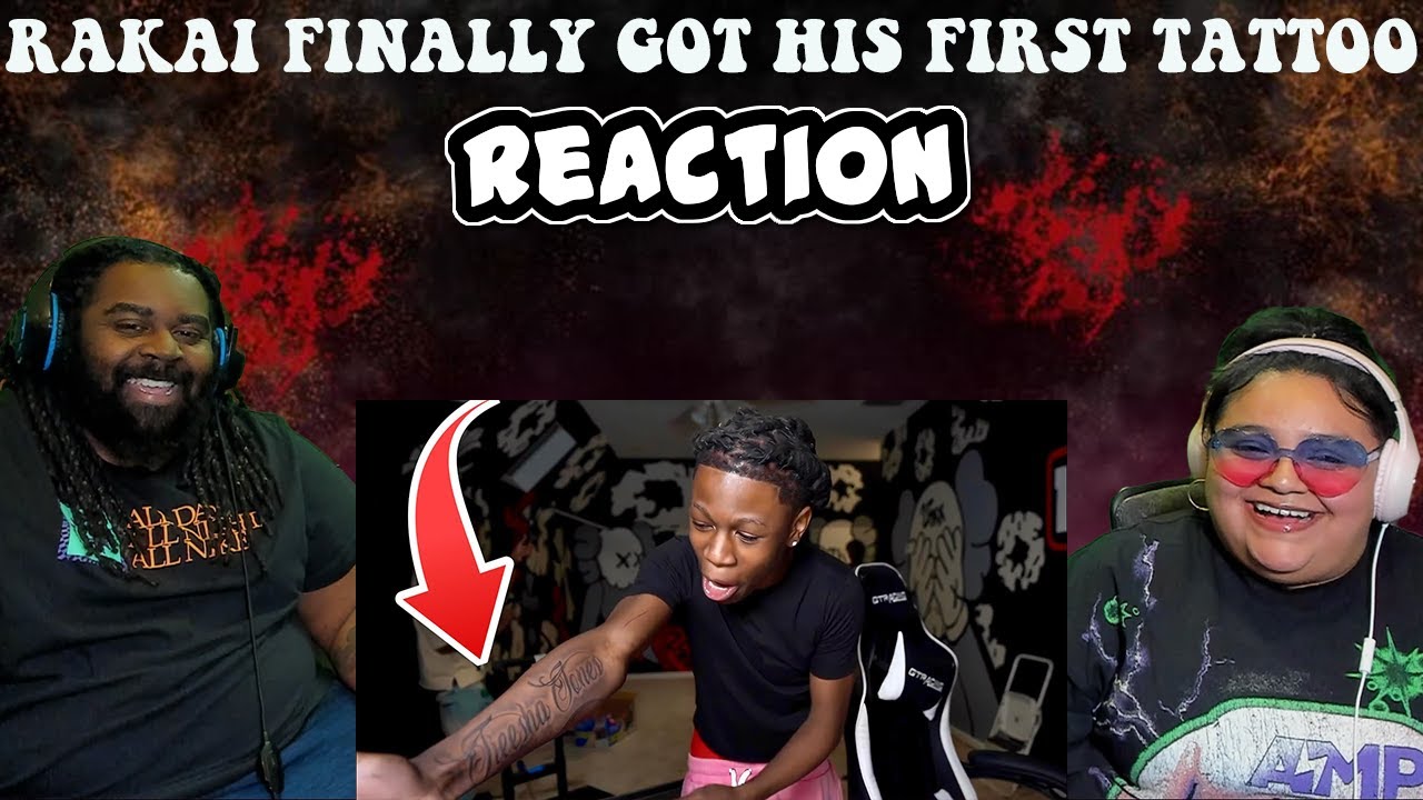 RAKAI FINALLY GOT HIS FIRST TATTOO | REACTION - YouTube