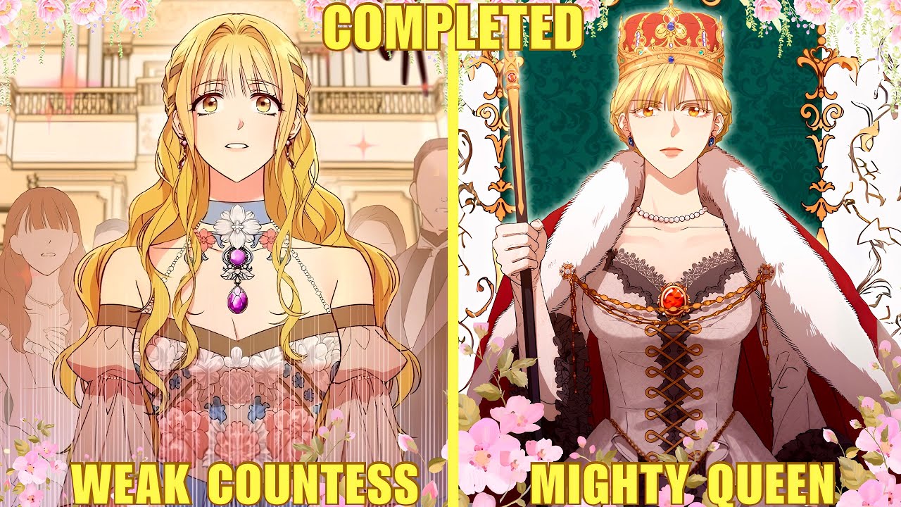 SHE WAS A WEAK COUNTESS MOCKED BY ALL… UNTIL SHE TOOK THE THRONE AND ...