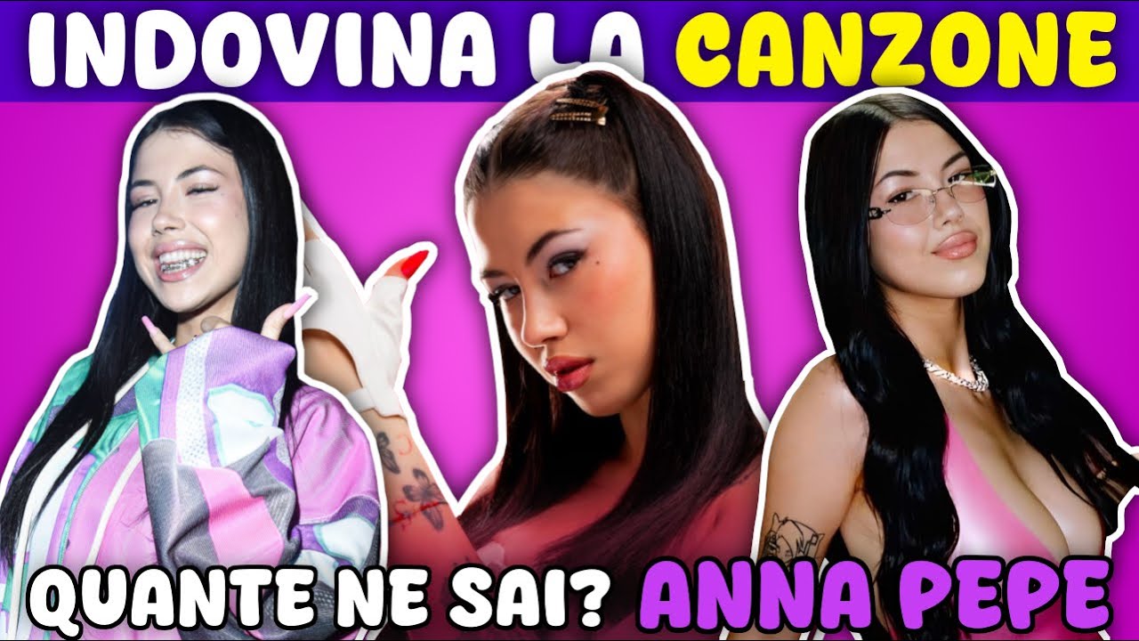 Indovina la canzone di Anna Pepe / Anna Pepe Quiz | Quiz Infinity - YouTube