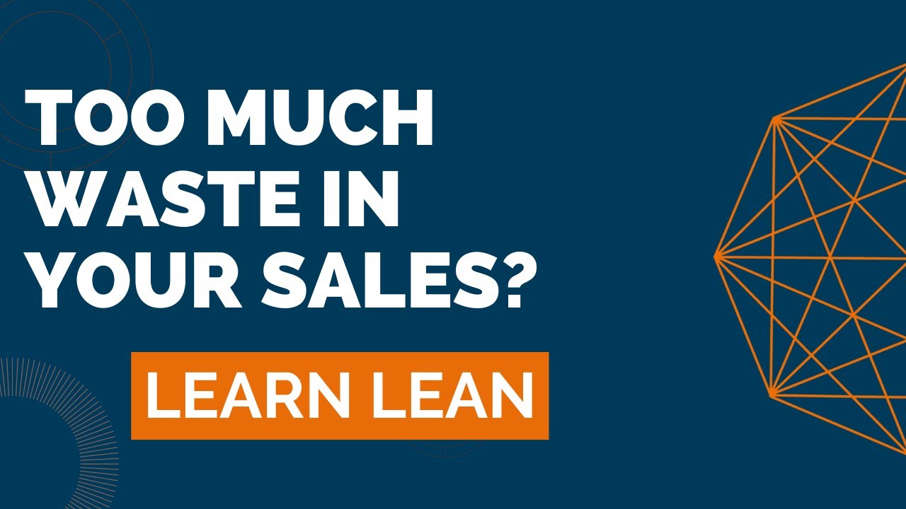 Lean Sales Principles: How to Eliminate Waste and Boost Efficiency LSF ...