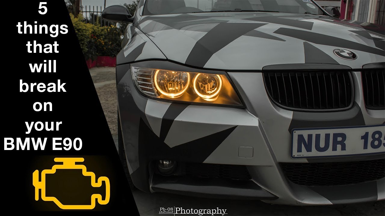 Things That will break on your BMW E90 3 Series - YouTube