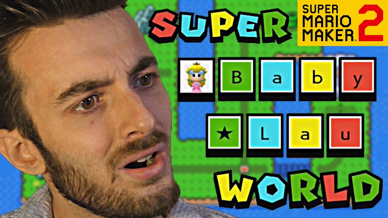 Super BABY LAU World | Super Mario Maker 2 (Super Monde) - YouTube