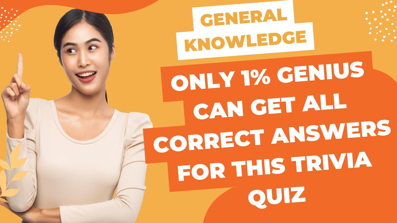 GK Quizzes with Answers #30 | ONLY 1% GENIUS CAN GET ALL THE CORRECT ...