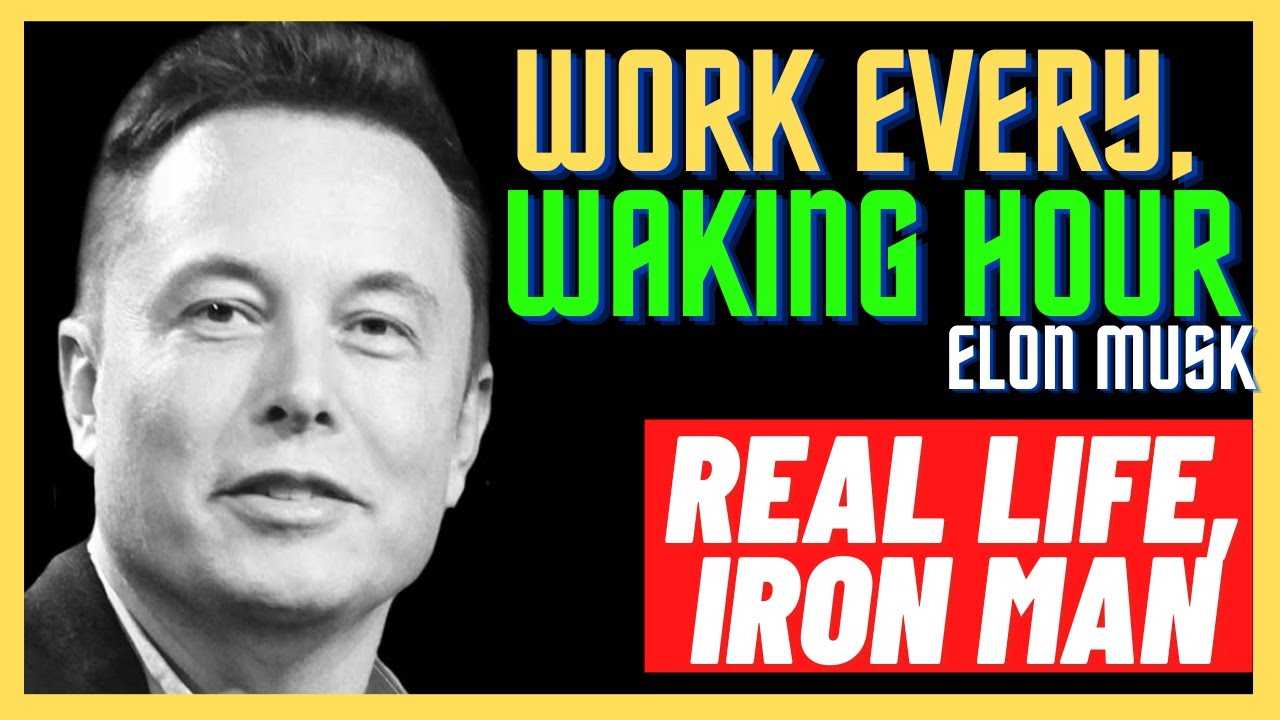 Work Every Waking Hour - Elon Musk (Hard Work) - YouTube