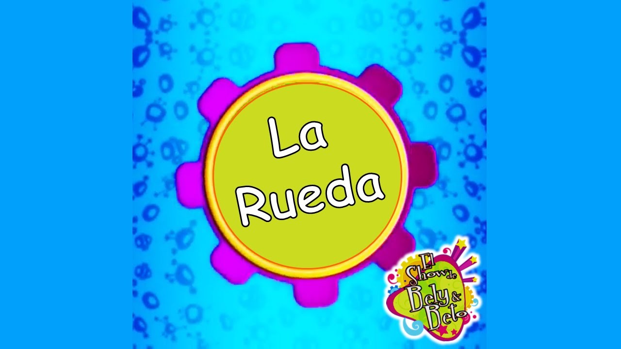 La Rueda - YouTube