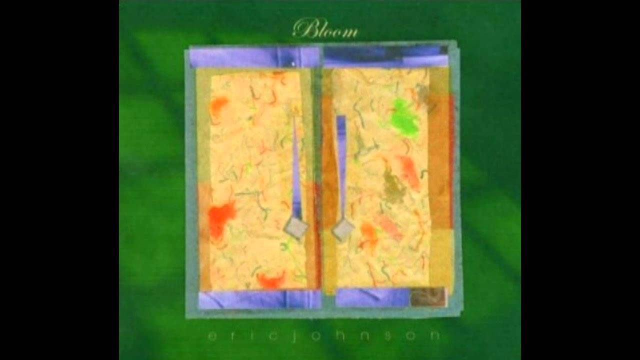 Eric Johnson - Bloom - YouTube