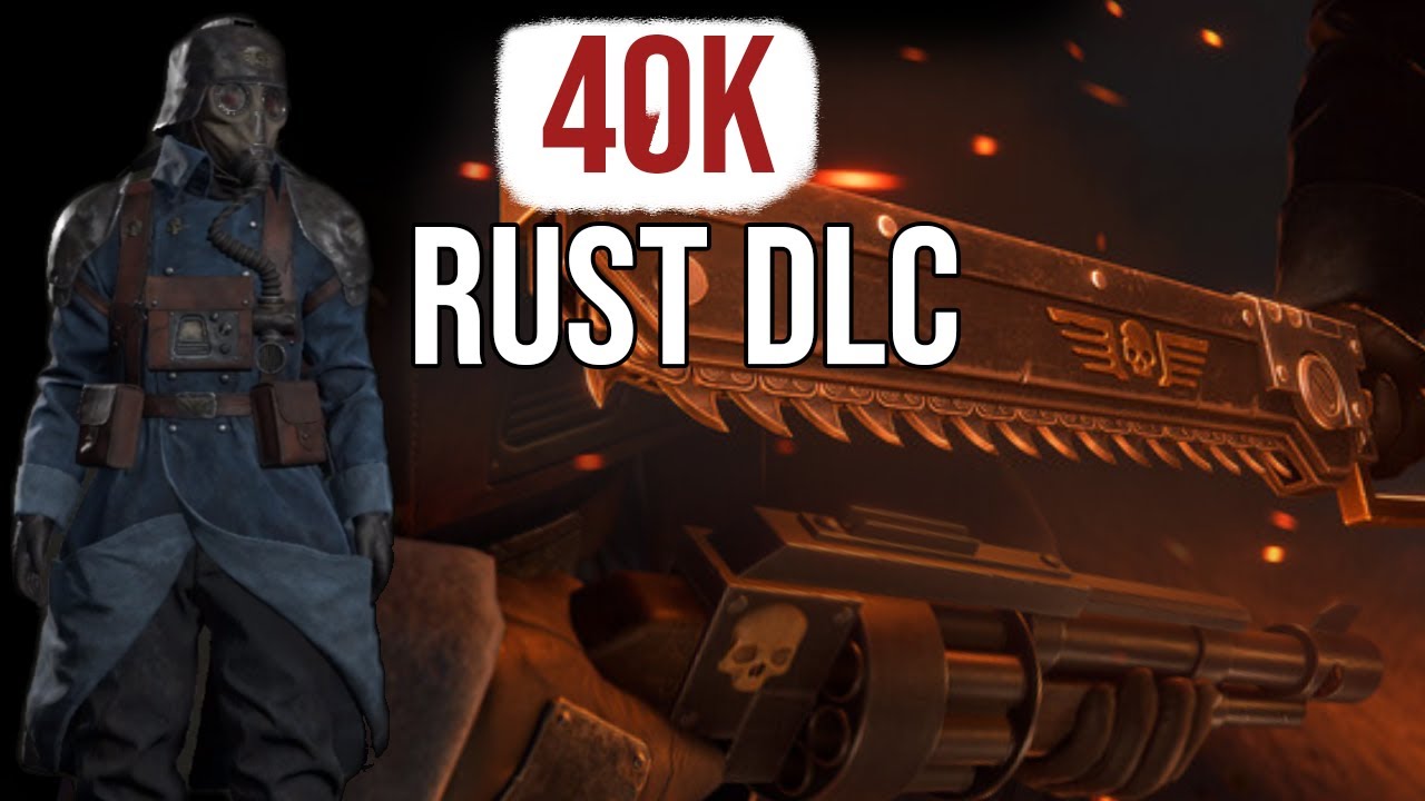 Rust 40k DLC Quick Item showcase - YouTube