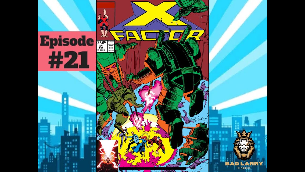X-Factor #21 from 1987! X-Factor VS. Cameron Hodge and KILLER ROBOTS ...