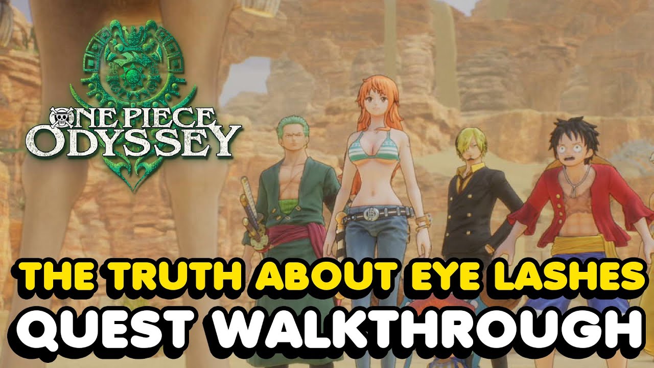 One Piece Odyssey - The Truth About Eye Lashes Side Quest Walkthrough ...