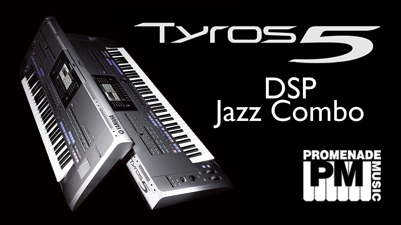 Yamaha Tyros5 DSP Jazz Combo - YouTube