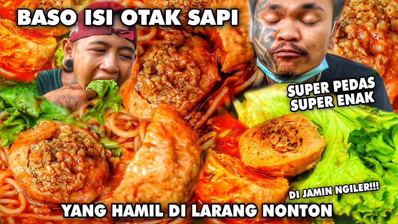 SERAM!!! BASO ISI OTAK SAPI SUPER PEDAS SUPER NIKMAT AUTO NGILER ...