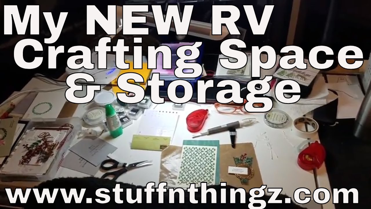 My RV Crafting & Craft Storage - Messy First -Then All Packed Up To ...