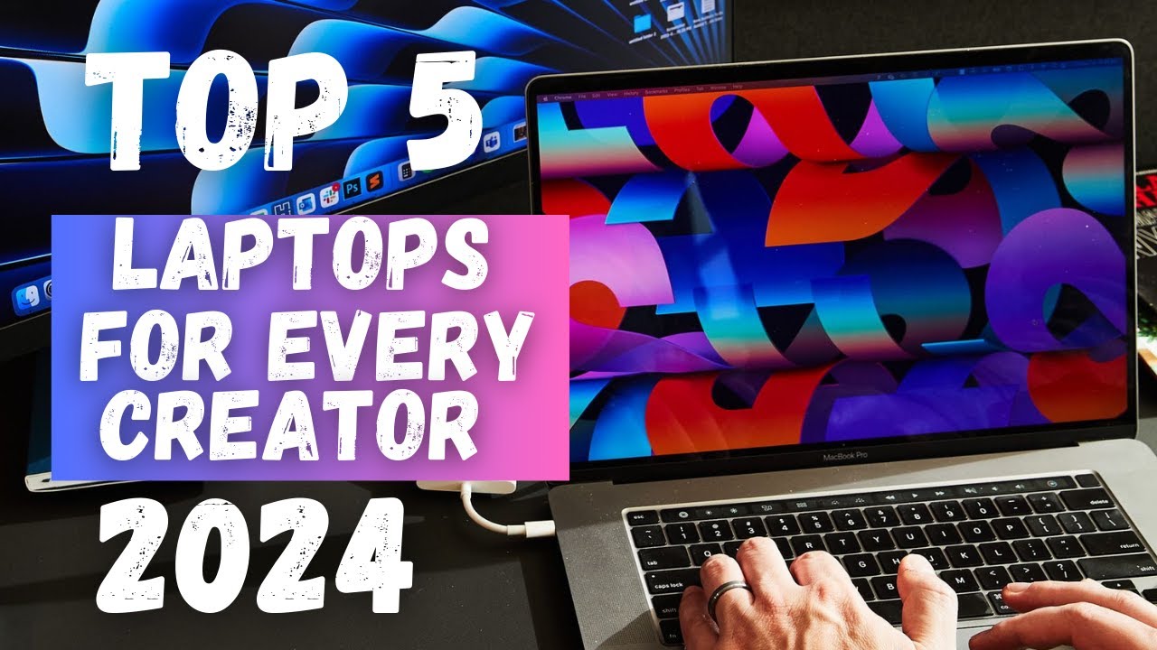 Best Laptops for Every Creator | Top 5 Laptops for Every Creator Review ...