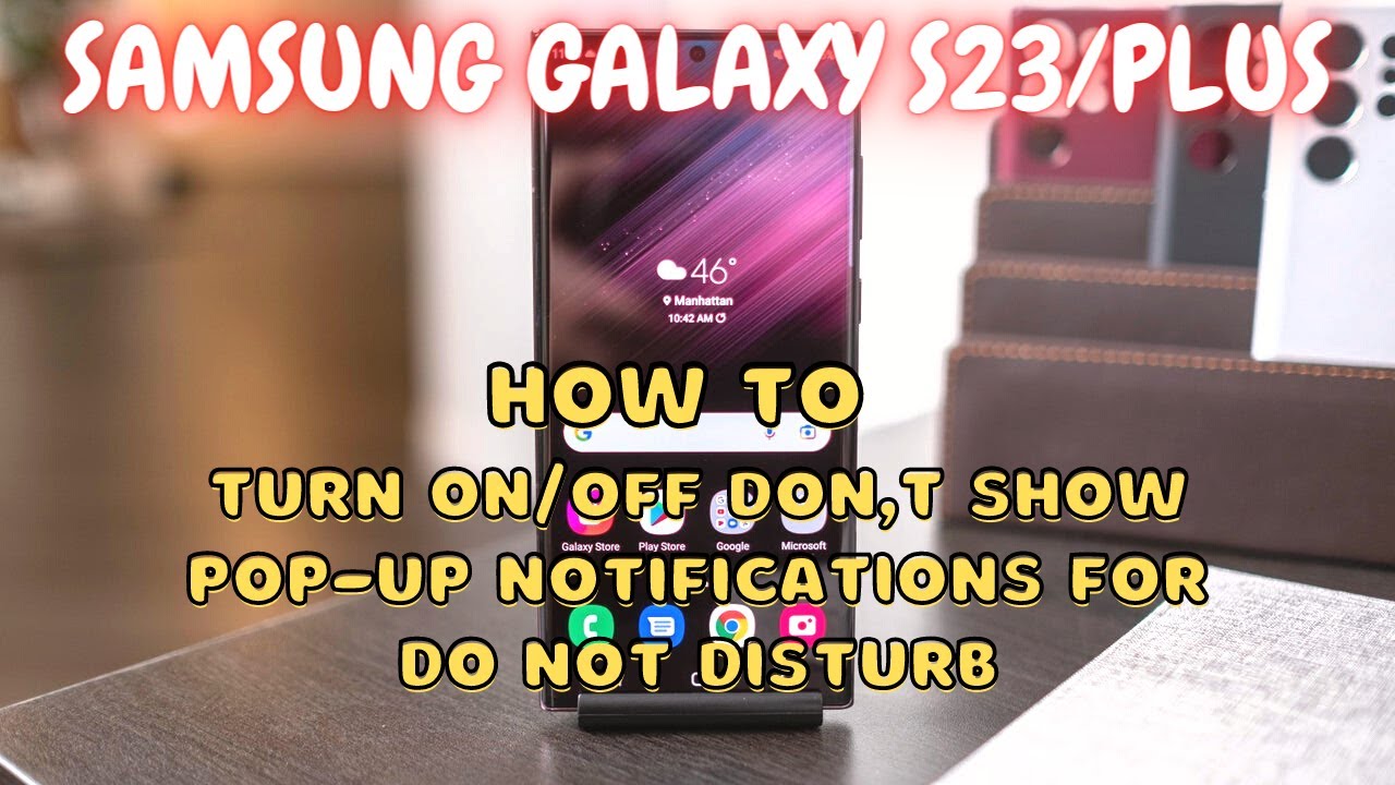Samsung Galaxy S23 Plus Turn On Off Don t Show Pop Up Notifications samsung-galaxy-s23-plus-turn-on-off-don-t-show-pop-up-notifications