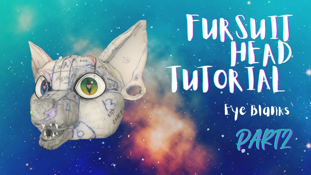 Making My First FURSUIT Head (with tutorial): painting eyes and 2 eye ...