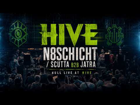 N8SCHICHT/Scutta b2b Jatra - Null live at HIVE