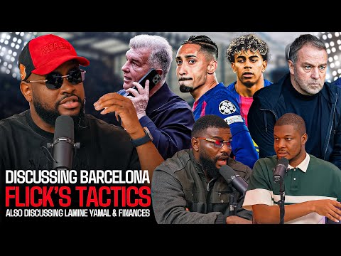 DISCUSSING BARCELONA, YAMAL, and HANSI FLICK TACTICS - also the FINANCIAL SITUATION OF THE CLUB