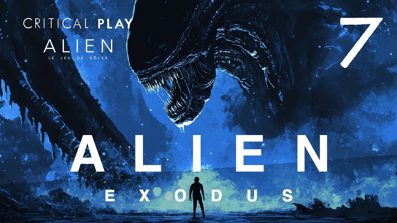 Episode 7 - Les profondeurs | ALIEN JDR | Alien : Exodus - YouTube