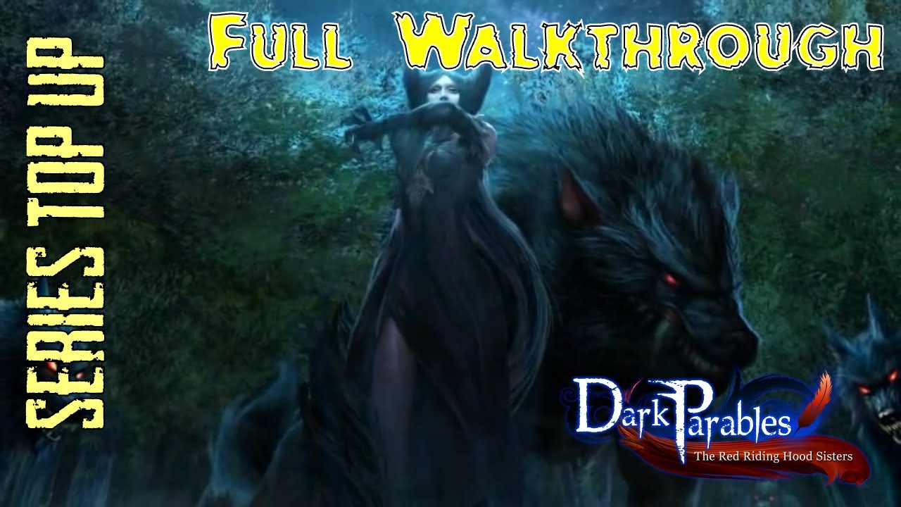 Let's Play - Dark Parables 4 - The Red Riding Hood Sisters - Full ...